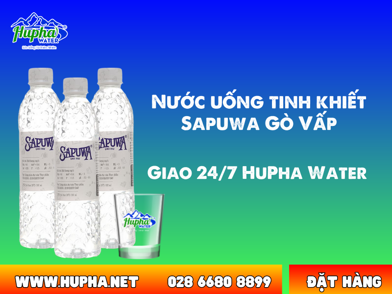 Nước uống tinh khiết Sapuwa Gò Vấp - Giao 24/7 HuPha Water